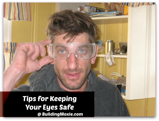 Eye Safety When Working on & around the House